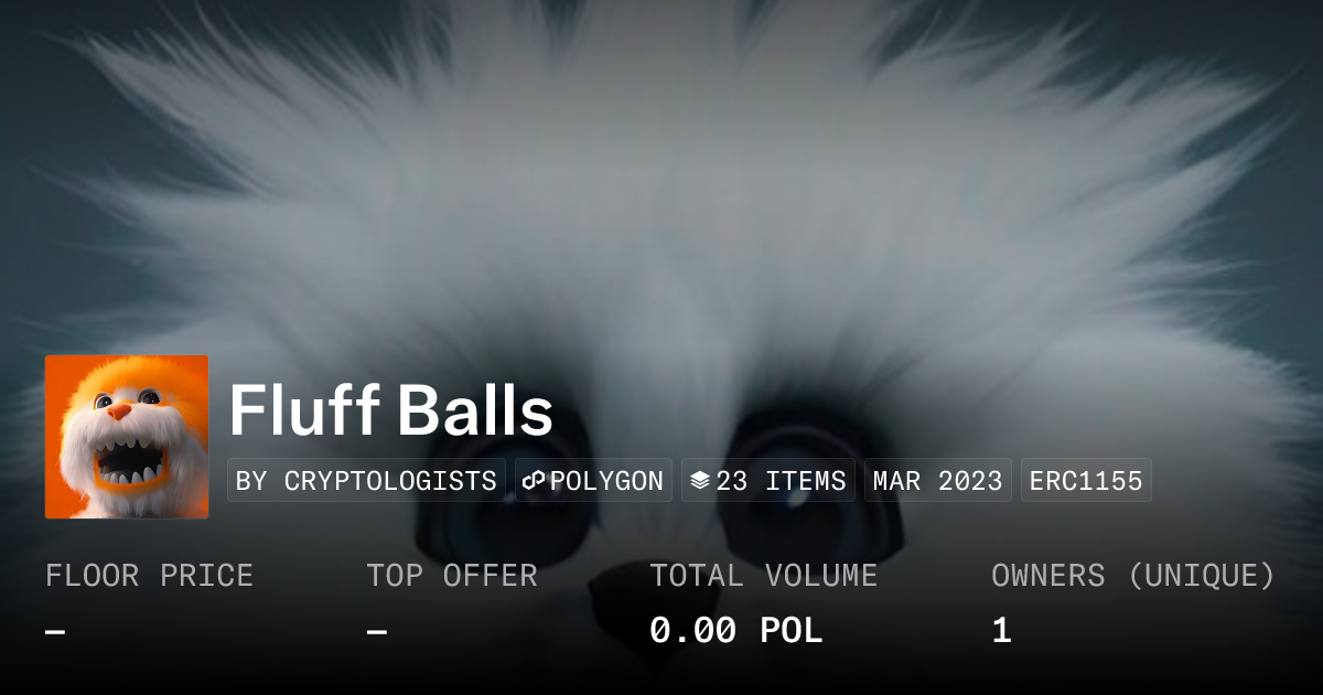 Fluff Balls - Collection | OpenSea
