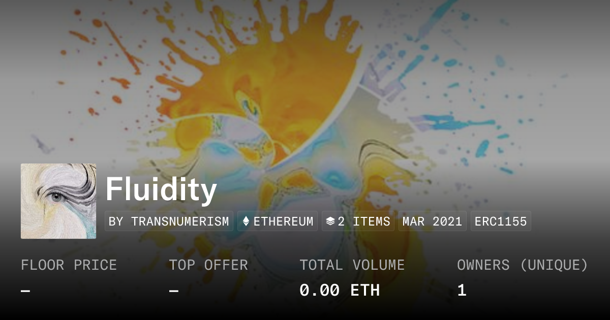 Fluidity - Collection | OpenSea