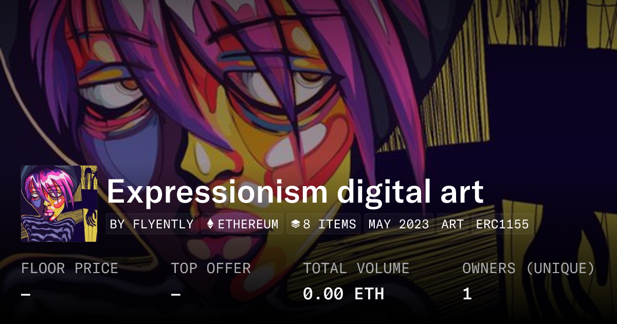 Expressionism digital art - Collection | OpenSea