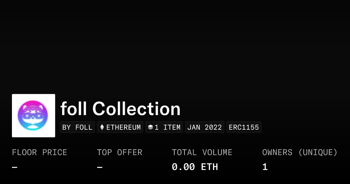 foll Collection - Collection | OpenSea