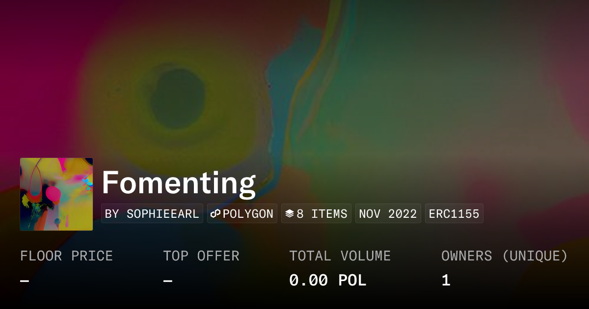 Fomenting - Collection | OpenSea
