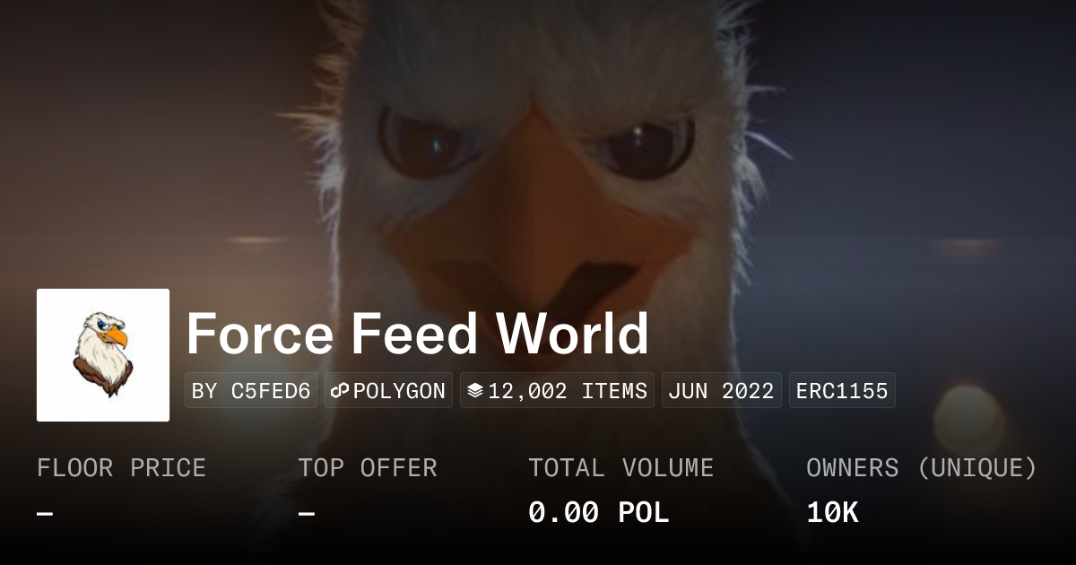 Force Feed World - Collection | OpenSea