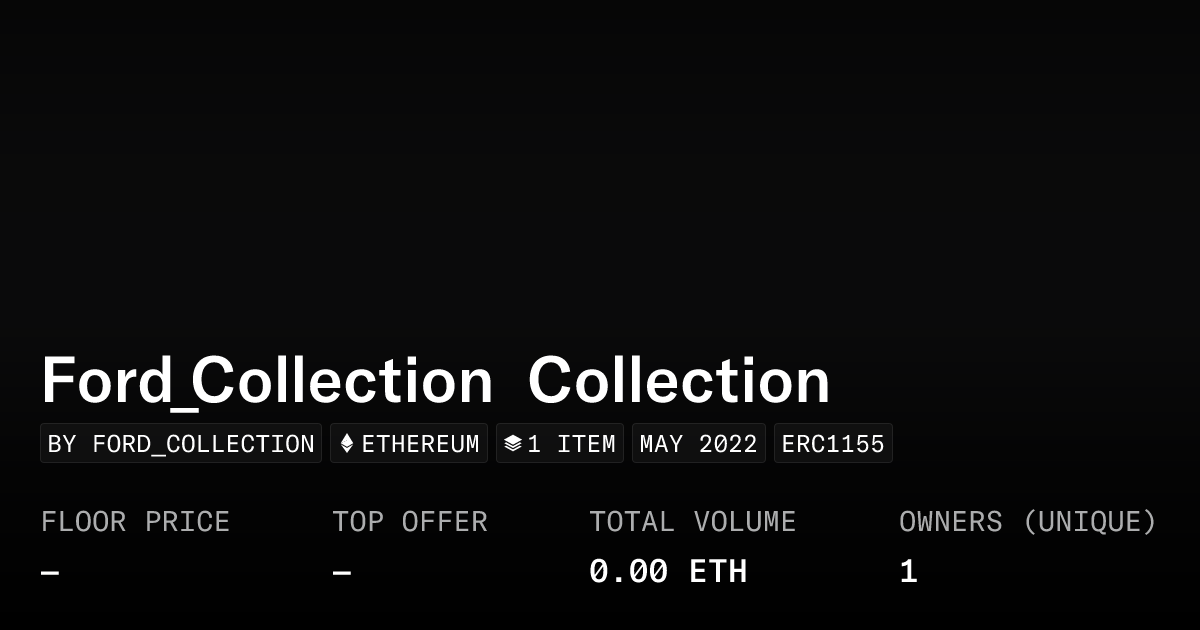 Ford_Collection Collection - Collection | OpenSea