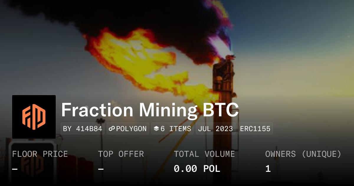 Fraction Mining BTC - Collection | OpenSea