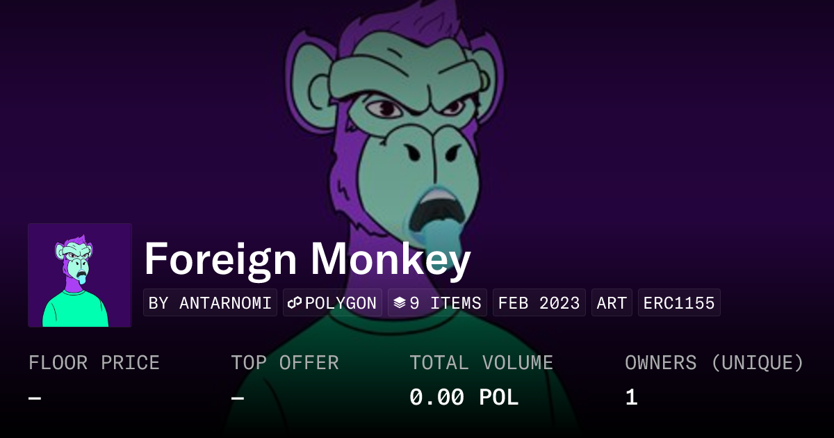 Foreign Monkey - Collection | OpenSea