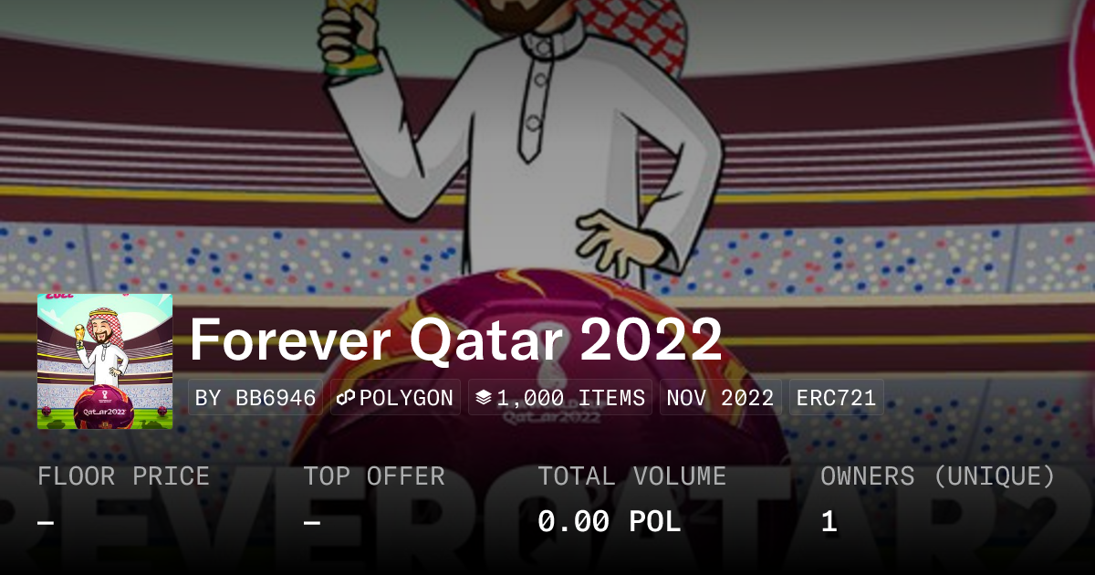 Forever Qatar 2022 - Collection | OpenSea