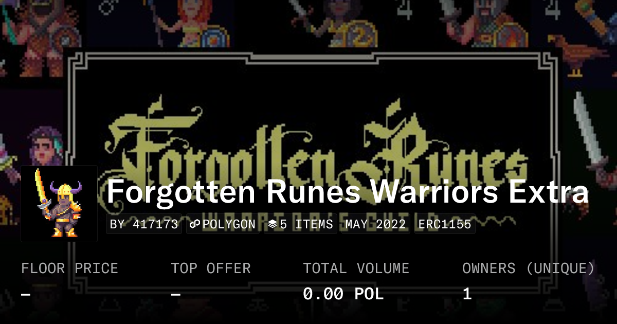 Forgotten Runes Warriors Extra - Collection | OpenSea