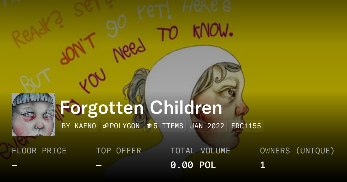 Forgotten Children - Collection | OpenSea