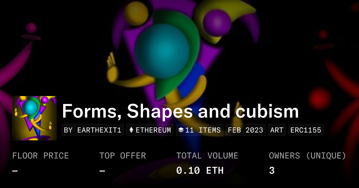 Forms, Shapes and cubism - Collection | OpenSea