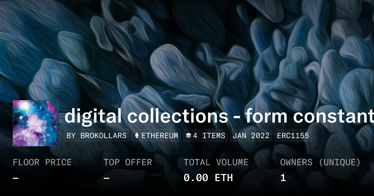 Digital Collections Form Constant Collection Opensea