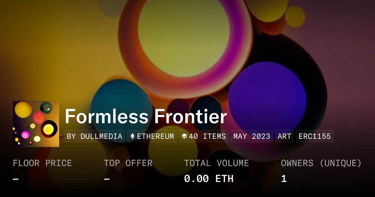 Formless Frontier - Collection | OpenSea