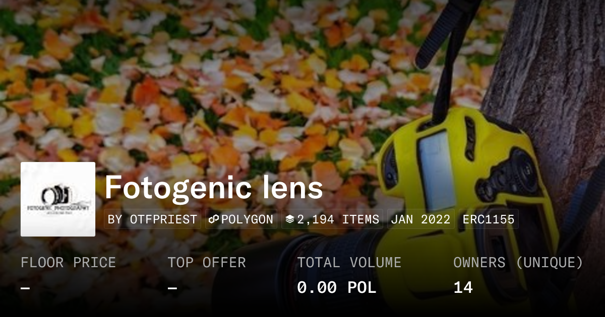 Fotogenic lens - Collection | OpenSea