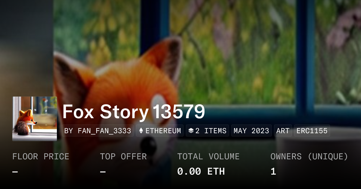 Fox Story 13579 - Collection | OpenSea