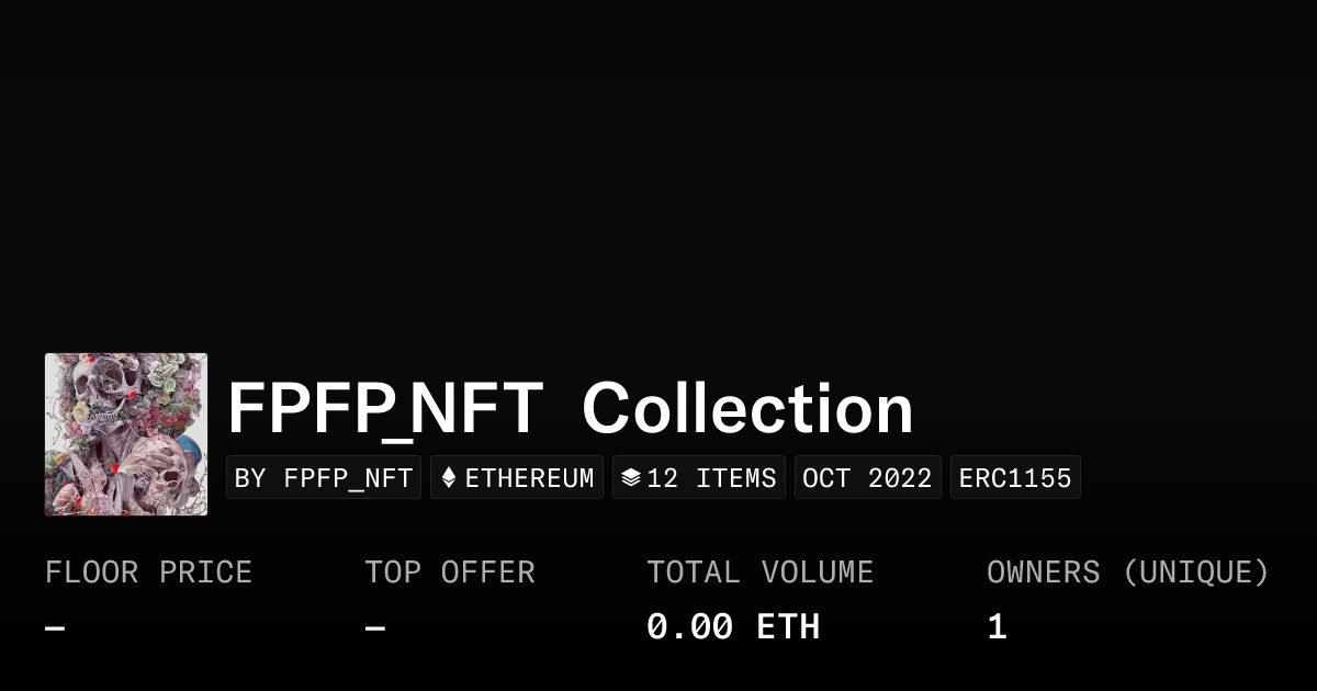 FPFP_NFT Collection - Collection | OpenSea