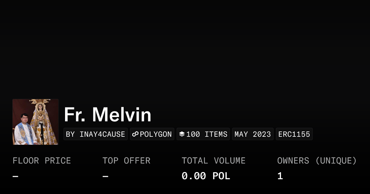Fr. Melvin - Collection | OpenSea