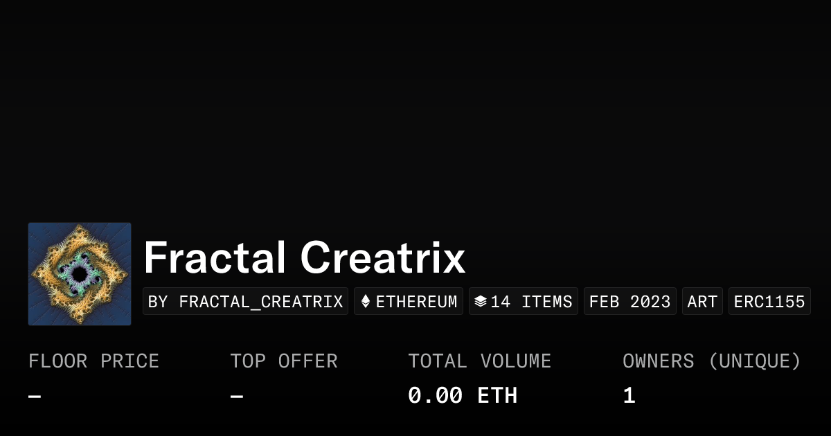 Fractal Creatrix - Collection | OpenSea