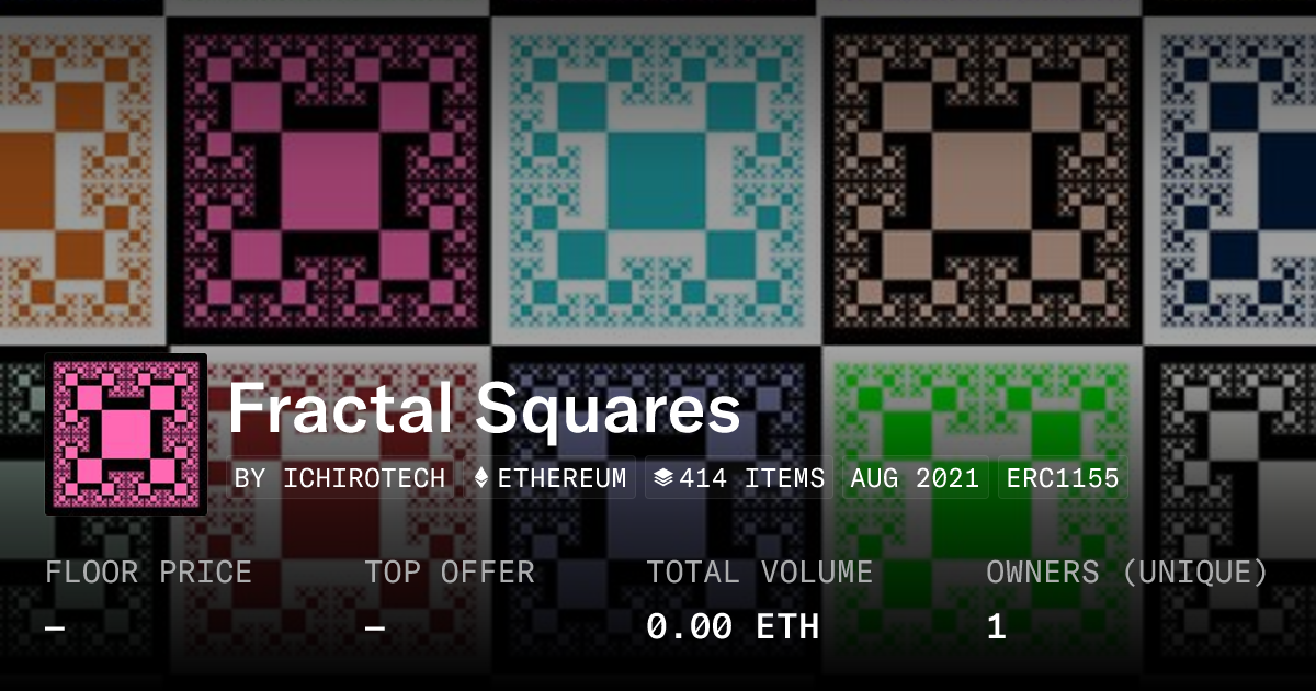 Fractal Squares - Collection | OpenSea