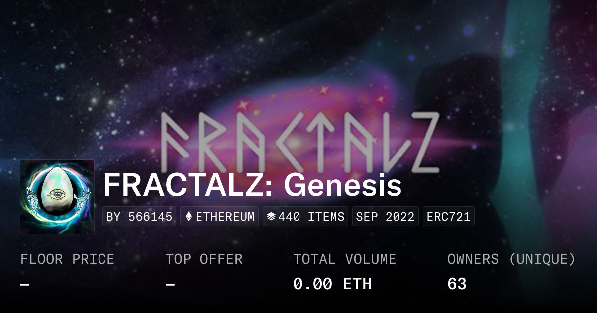 FRACTALZ: Genesis - Collection | OpenSea