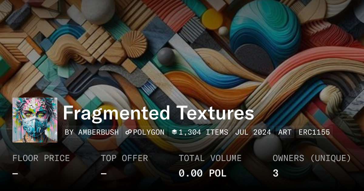 Fragmented Textures - Collection | OpenSea
