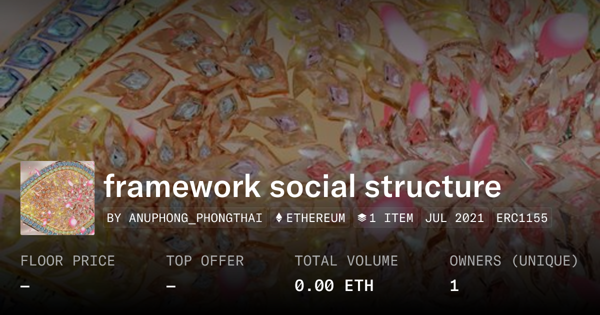 framework social structure - Collection | OpenSea