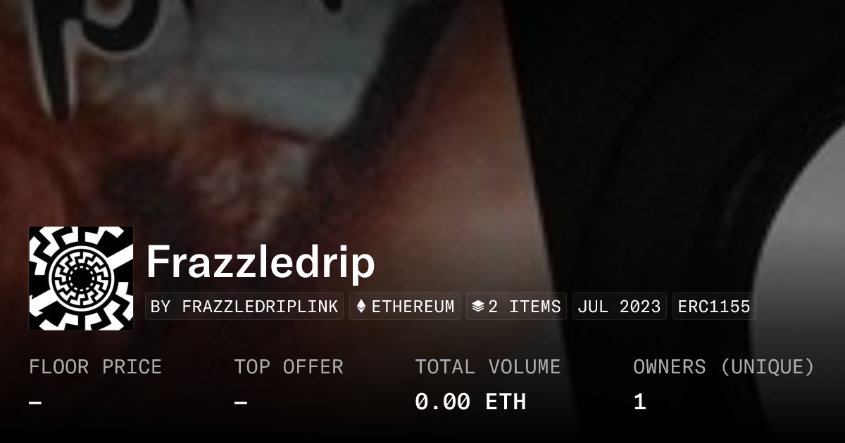 Frazzledrip - Collection | OpenSea