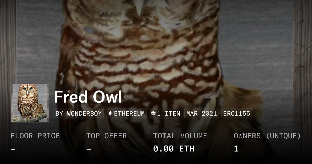 Fred Owl - Collection | OpenSea