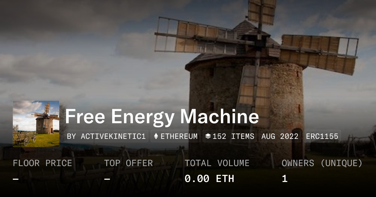 Free Energy Machine - Collection | OpenSea