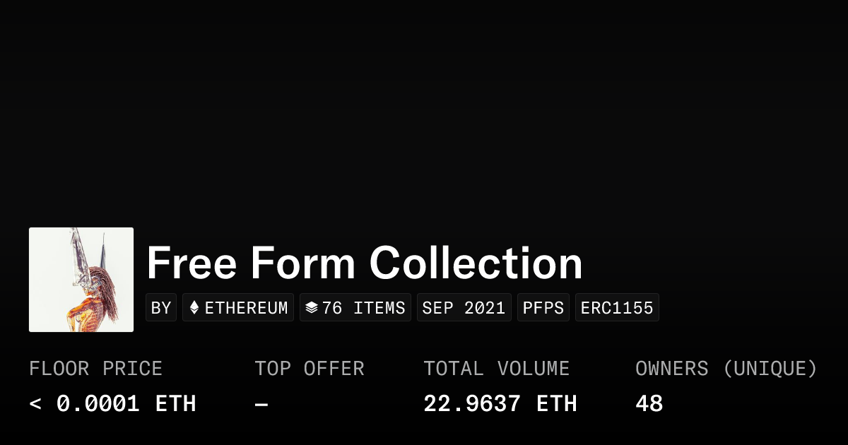 Free Form Collection - Collection | OpenSea