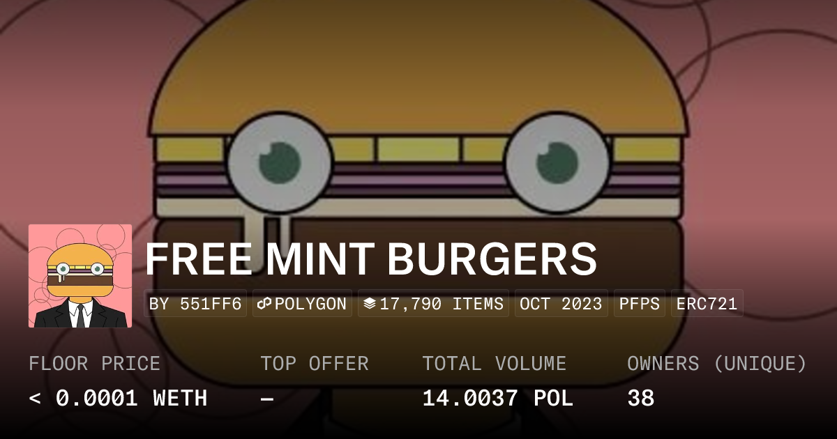 FREE MINT BURGERS - Collection | OpenSea