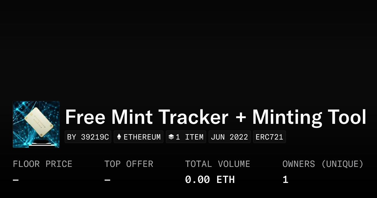 Free Mint Tracker + Minting Tool - Collection | OpenSea