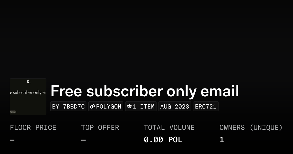 Free subscriber only email - Collection | OpenSea