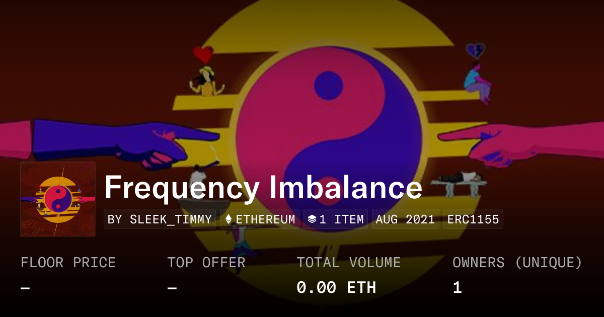 Frequency Imbalance - Collection | OpenSea