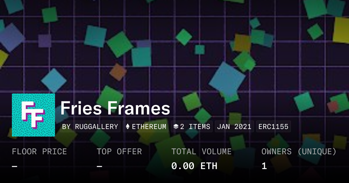 Fries Frames - Collection | OpenSea