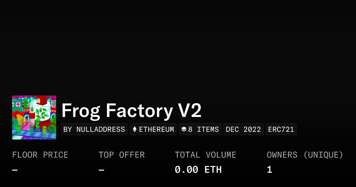 Frog Factory V2 - Collection | OpenSea