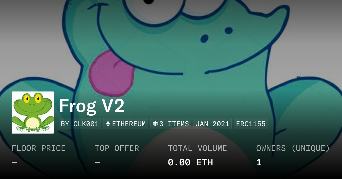 Frog V2 - Collection | OpenSea