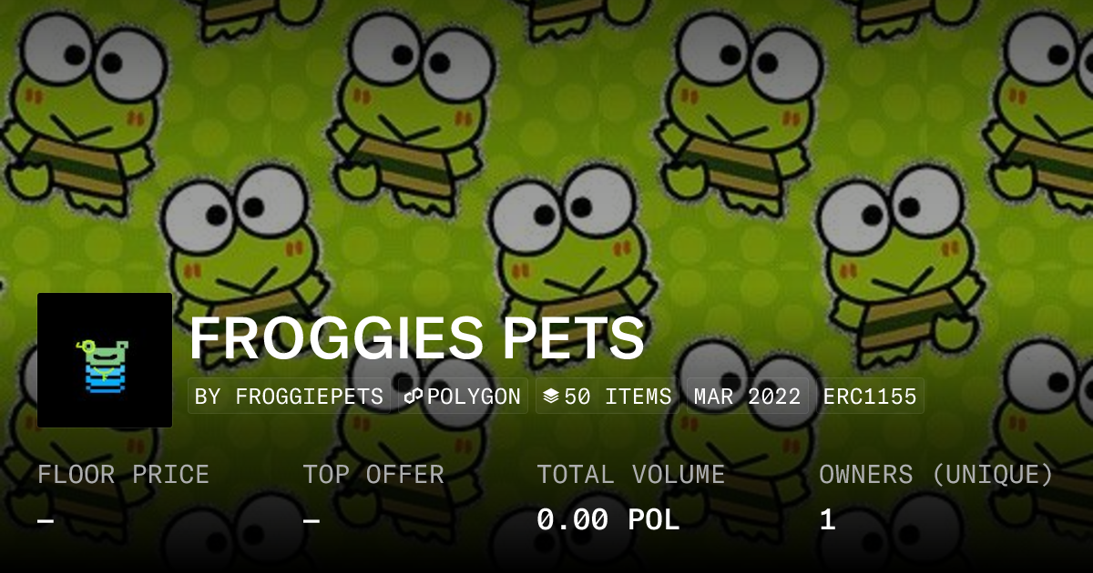 FROGGIES PETS - Collection | OpenSea
