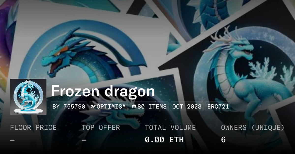 Frozen dragon - Collection | OpenSea