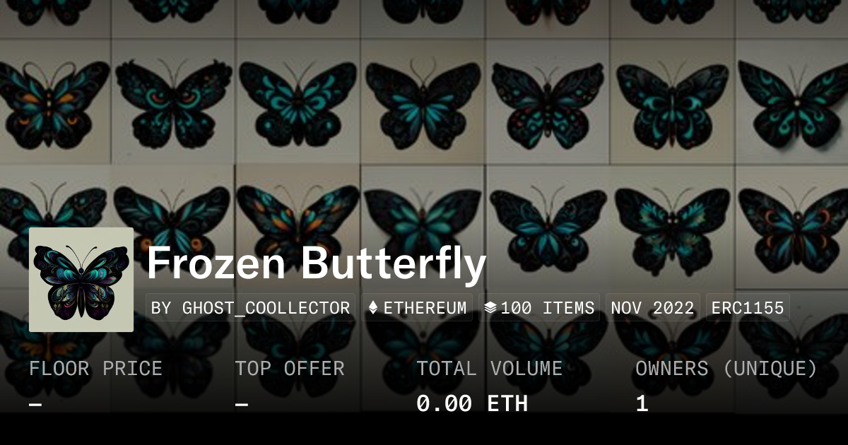 Frozen Butterfly - Collection | OpenSea