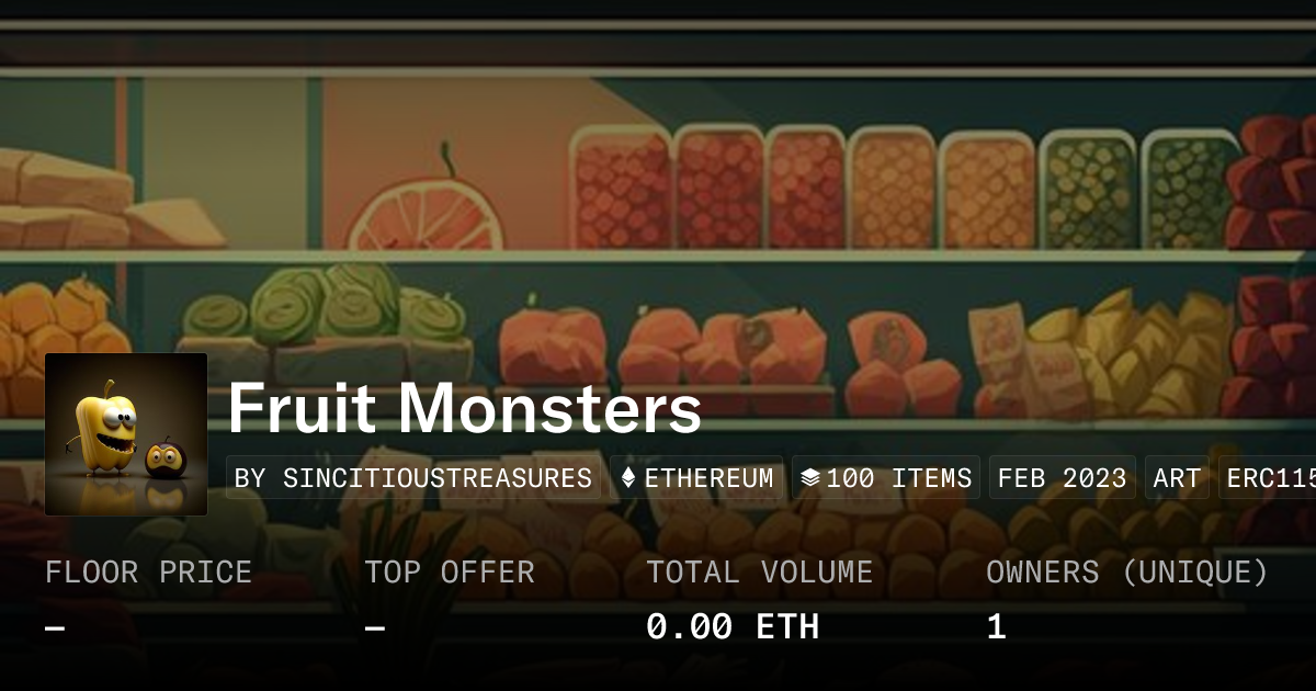 Fruit Monsters - Collection | OpenSea