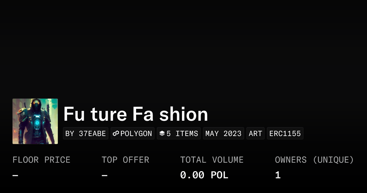 Fu ture Fa shion - Collection | OpenSea