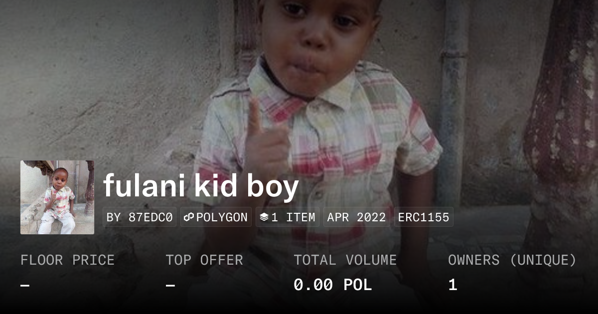 fulani kid boy - Collection | OpenSea