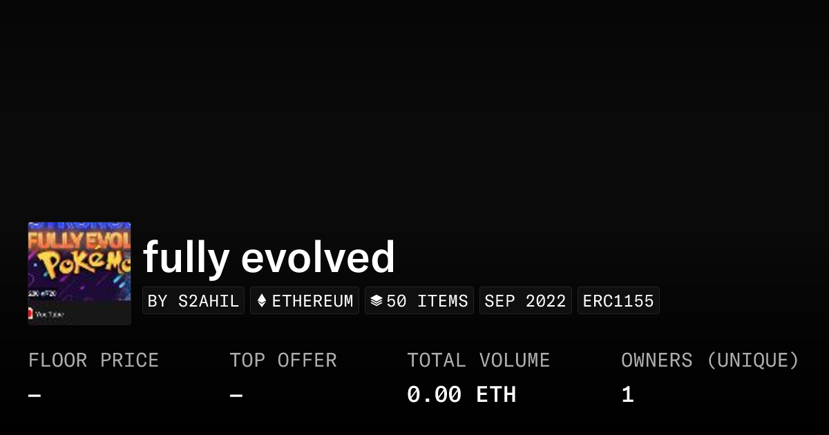 fully evolved - Collection | OpenSea