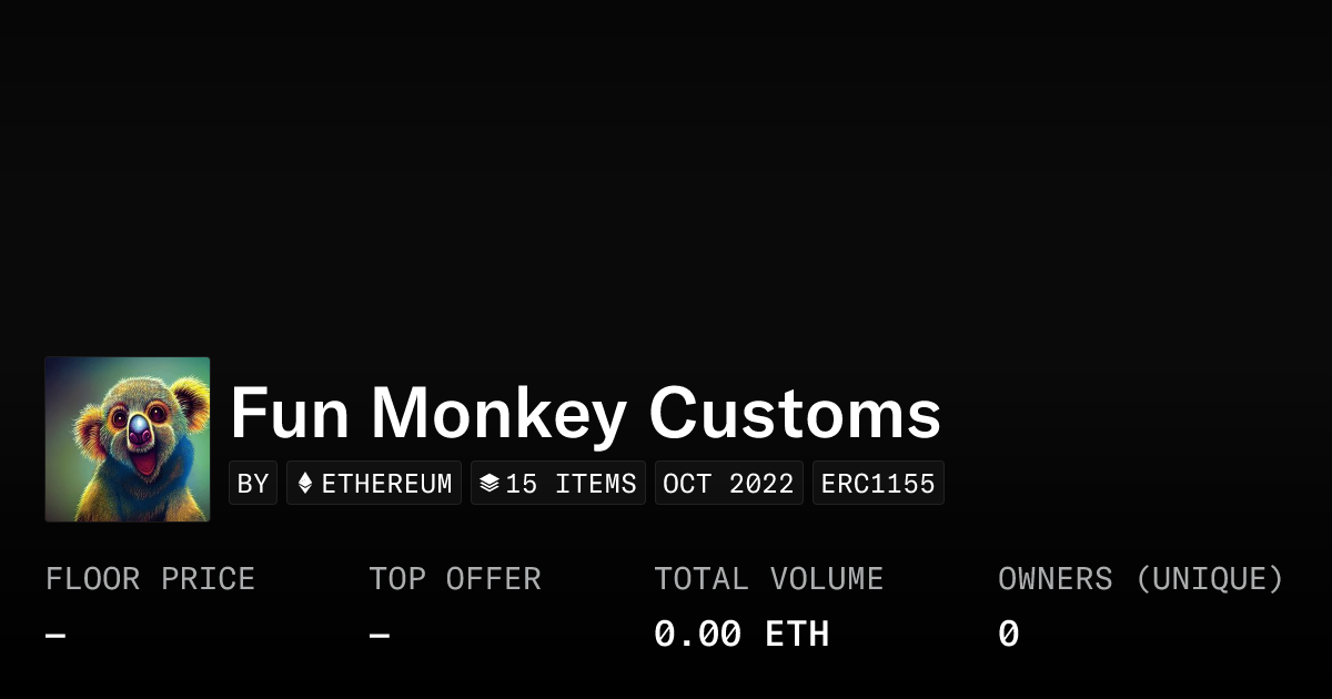 Fun Monkey Customs - Collection | OpenSea