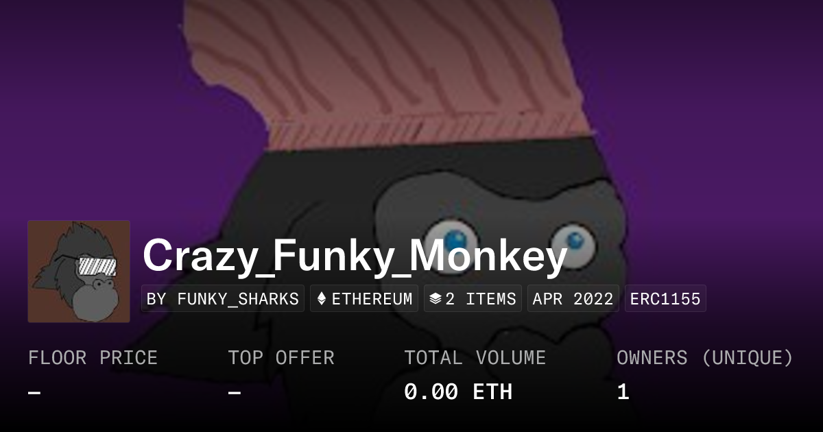 Crazy_Funky_Monkey - Collection | OpenSea
