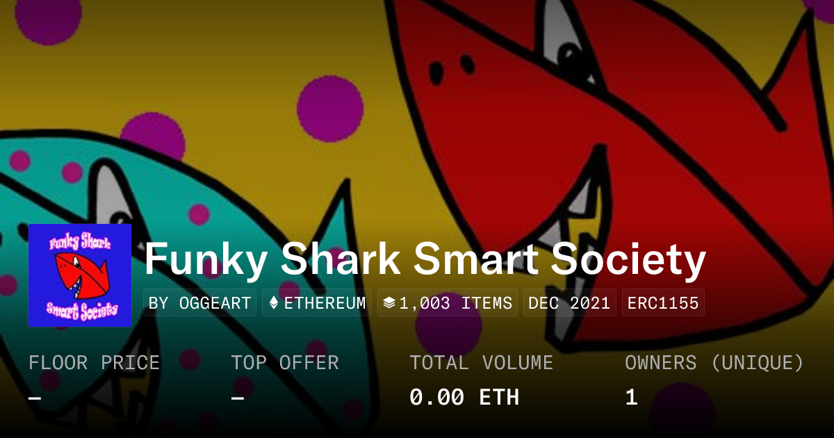 Funky Shark Smart Society - Collection | OpenSea