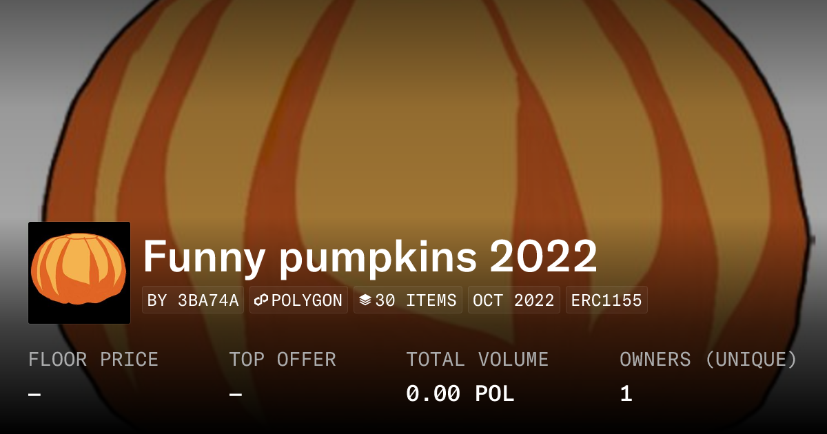 Funny pumpkins 2022 - Collection | OpenSea