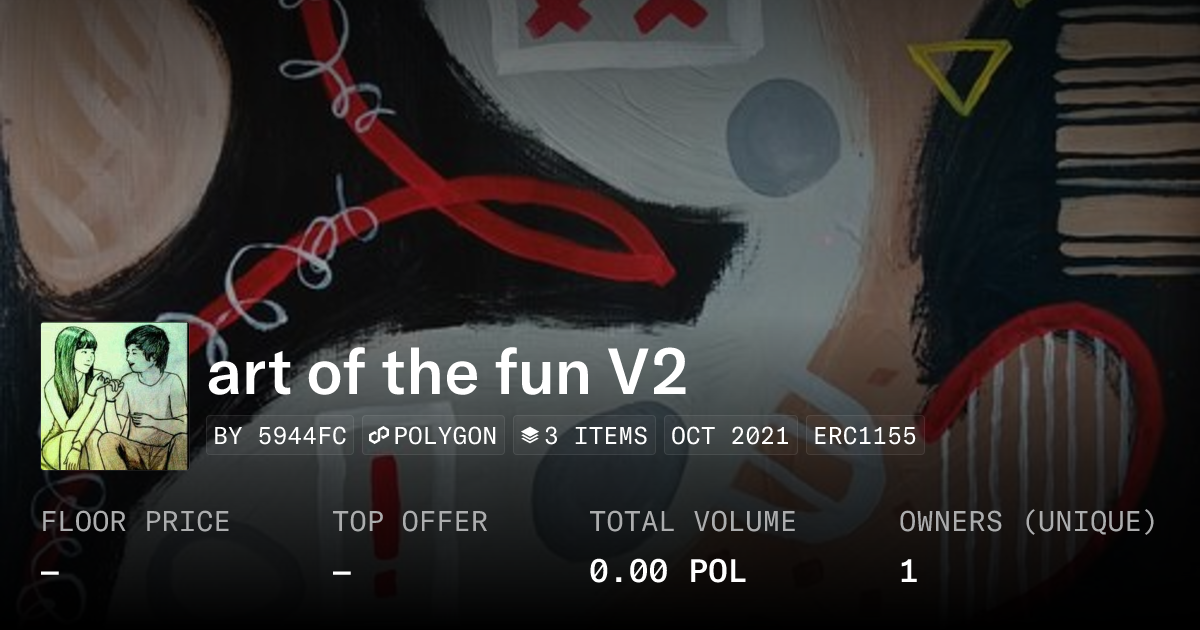 art of the fun V2 - Collection | OpenSea