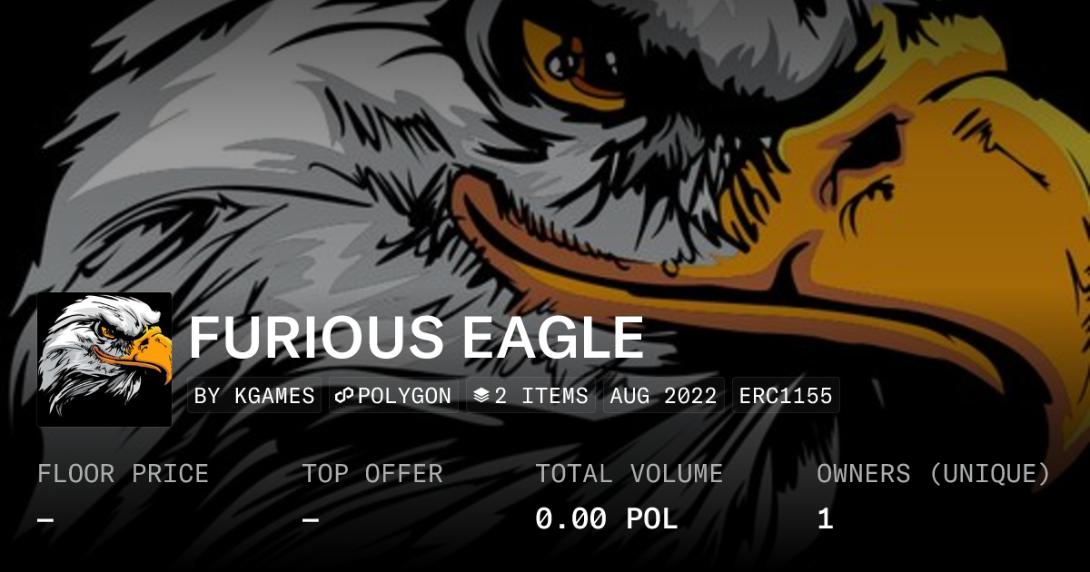 FURIOUS EAGLE - Collection | OpenSea