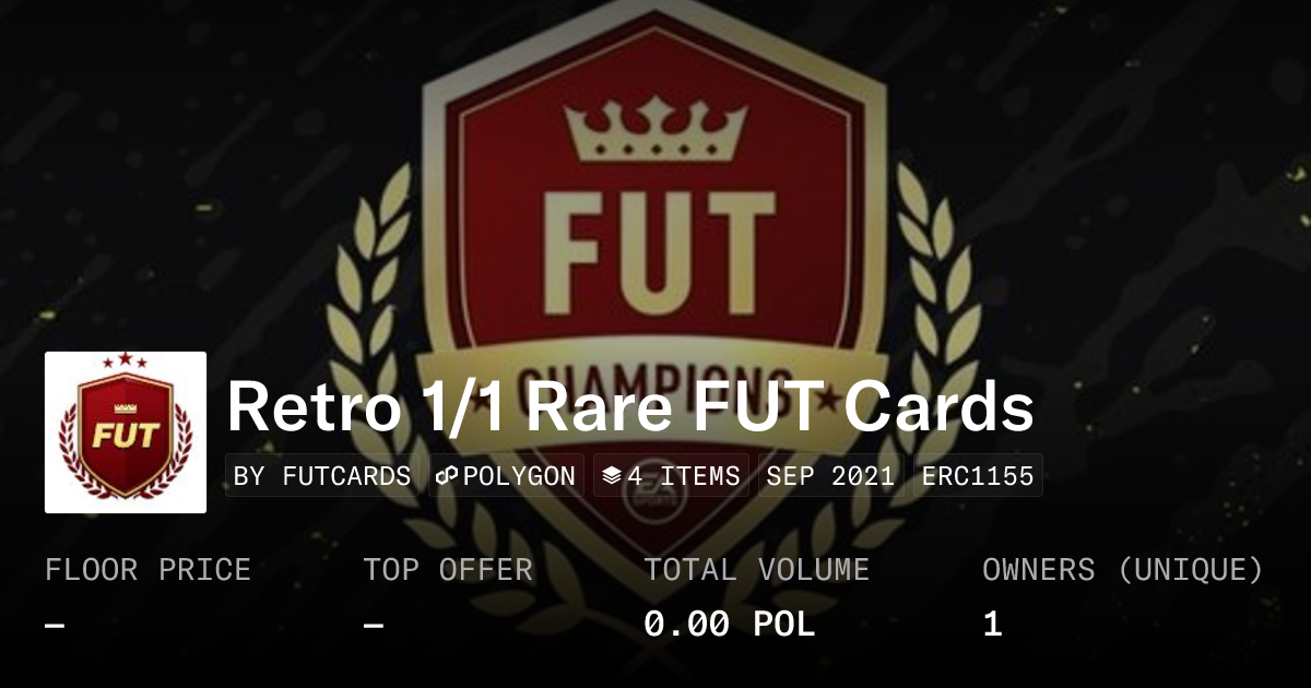 Retro 1/1 Rare FUT Cards - Collection | OpenSea