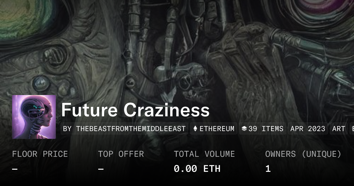 Future Craziness - Collection | OpenSea